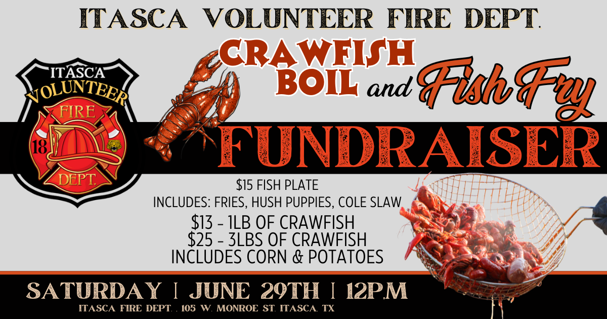 ITASCA VFD FUNDRAISER!!!! 06.29.2024 | Itasca TX